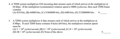 solved 4 a tdm system multiplexes 810 incoming data streams