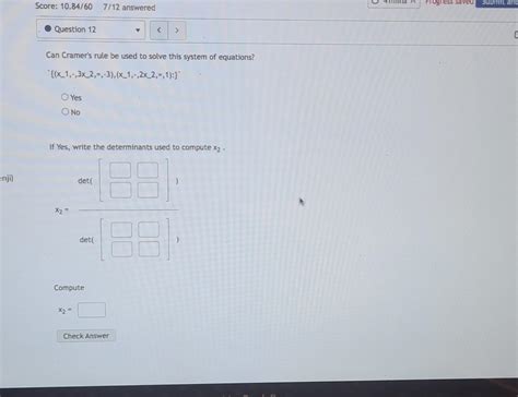 Solved Can Cramer S Rule Be Used To Solve This System Of Chegg