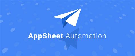 What No Code Automation Looks Like With Appsheet Global Cloud Platforms