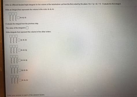 solved write six different iterated triple integrals for the