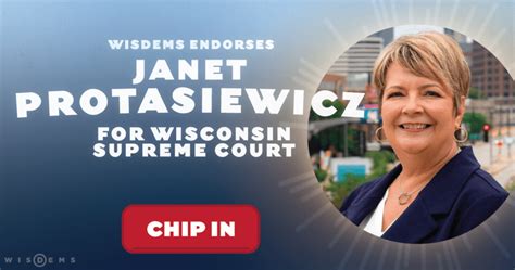 Breaking The Wisdems Has Endorsed Judge Janet Protasiewicz For State