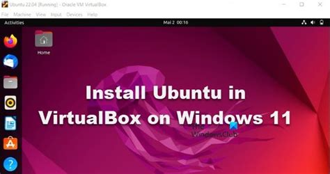 How To Install Ubuntu In Virtualbox In Windows 11