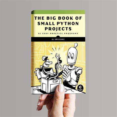 قیمت و خرید کتاب The Big Book Of Small Python Projects اثر Al Sweigart