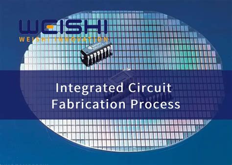 Integrated Circuit Fabrication Process A Step By Step Guide To Integrated Circuit Fabrication