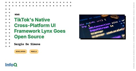 Tiktoks Native Cross Platform Ui Framework Lynx Goes Open Source Infoq
