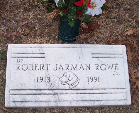 Dr Robert Jarman Rowe Jr 1913 1991 Find A Grave Memorial