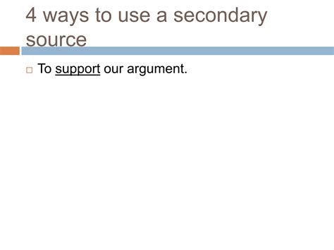 4 Uses Of Secondary Sources Ppt