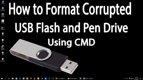 how to format corrupted usb flash drive and pen drive using command