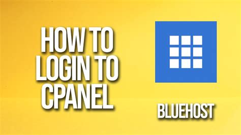 how to login to cpanel bluehost tutorial youtube