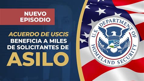 Acuerdo De Uscis Beneficia A Miles De Solicitantes De Asilo Contra
