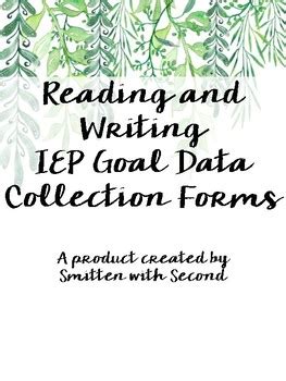 IEP Data Collection Forms For Reading And Writing By Smitten With Second