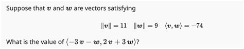 Solved Suppose That V And W Are Vectors Satisfying