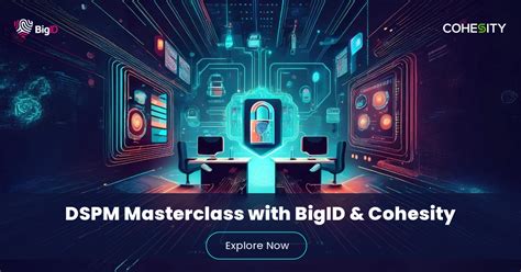Strengthening Cloud Data Security Posture Dspm Masterclass With Bigid