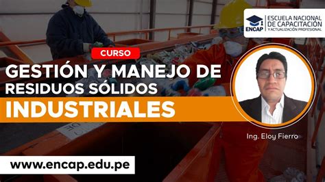 Curso GestiÓn Y Manejo De Residuos SÓlidos Industriales Sesión 1