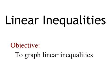 PPT Linear Inequalities PowerPoint Presentation Free Download ID 9475459