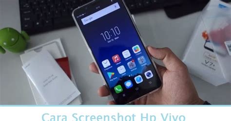 Cara Screenshot Hp Vivo