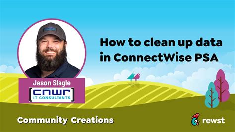 automating connectwise psa cleanup save hours with rewst rewst