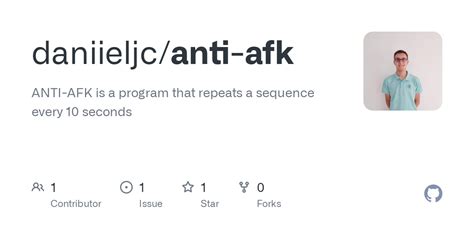 github daniieljc anti afk anti afk is a program that repeats a