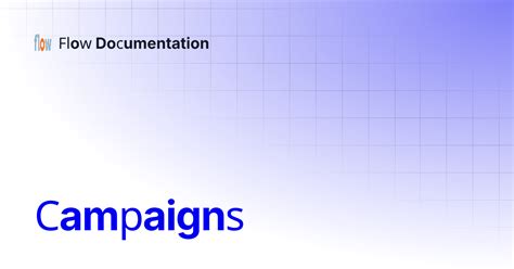Campaigns Flow Documentation