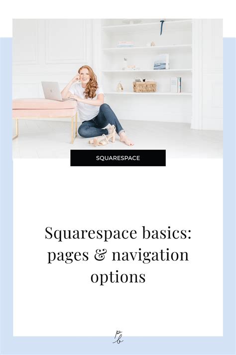 Squarespace Basics Pages Navigation Options Paige Brunton