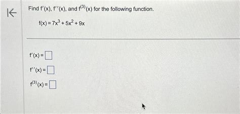 solved find f x f x ﻿and f 3 x ﻿for the following