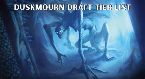 Duskmourn Draft Tier List Card Game Base