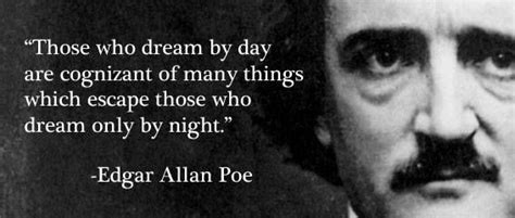 Those Who Dream By Day Happy Birthday Edgar Allan Poe