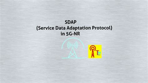 Sdap Service Data Adaptation Protocol Techlteworld