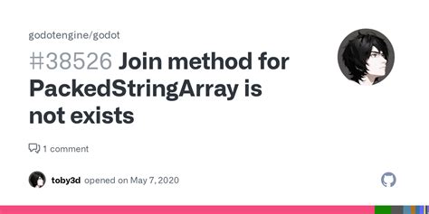 Join Method For Packedstringarray Is Not Exists · Issue 38526 · Godotenginegodot · Github