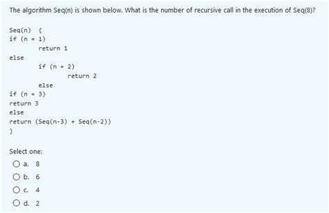 Solved The Algorithm Seqn Is Shown Below What Is The