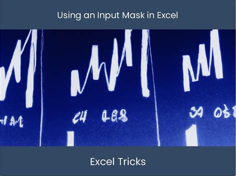 Boost Your Excel Efficiency With Input Masks Boost Your Excel Efficiency With Input Masks