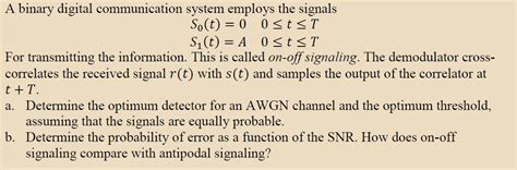 A Binary Digital Communication System Employs The