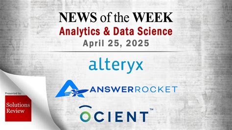 analytics and data science news for the week of april 25 updates from