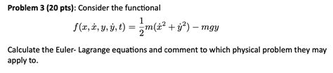 Solved Problem 3 20 Pts Consider The Functional