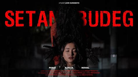 Setan Budeg Doss One Minute Film Festival Youtube