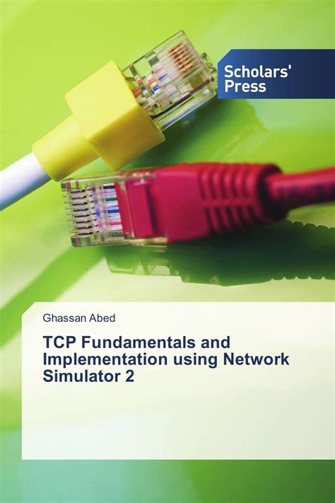 Книга Tcp Fundamentals And Implementation Using Network Simulator 2