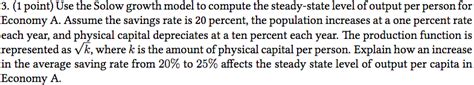 solved 3 1 point use the solow growth model to compute