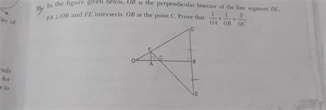 35. In the figure given below, OB is the perpendicular bisector of the li..