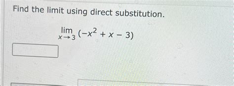 solved find the limit using direct