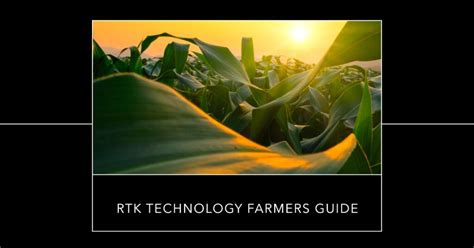 Exploring The Percent Benefits Of Real Time Kinematic RTK Technology In Precision