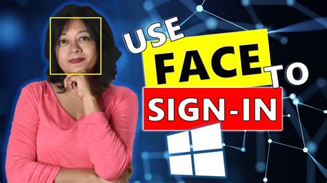 Windows Hello Face Setup Use Your Face To Login To Windows 10 Pc Youtube