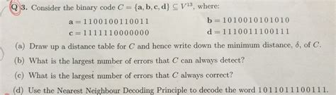 Solved 0 3 Consider The Binary Code C Fa B C D C V13