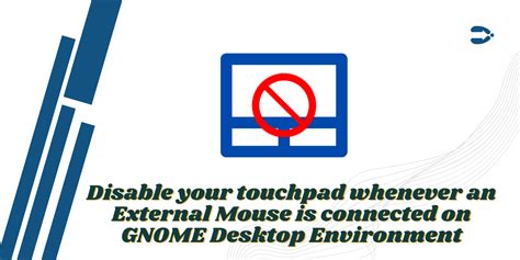 Disable Touchpad When External Mouse Is Connected On GNOME LinuxForDevices
