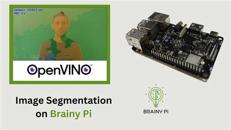 Image Segmentation On Brainy Pi Brainy Pi