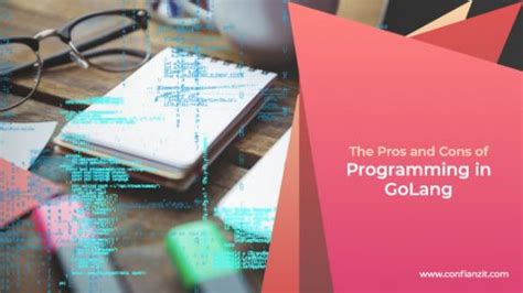 The Pros And Cons Of Programming In GoLang
