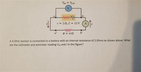 Solved A 4 Ohm Resistor Is Connected To A Battery With An Chegg Com