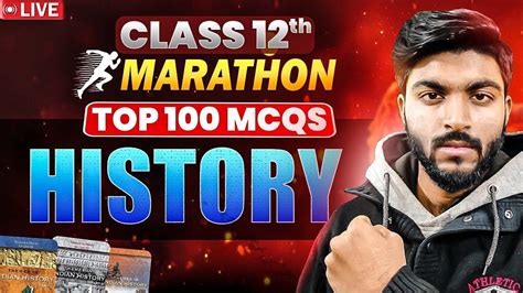 🔴live Marathon Class 12 History Pyq Top 100 Mcqs Target 8080🔥 Boards2025 Youtube