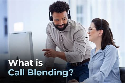 What Is Call Blending