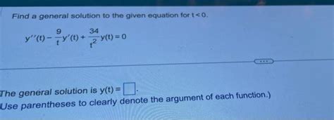 Solved Find A General Solution To The Given Equation For Chegg