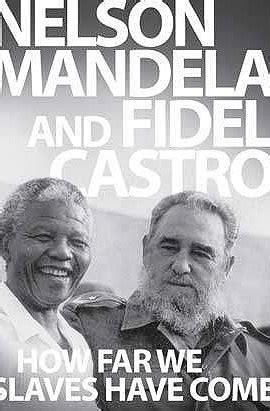Book Review When Mandela Stood Next To Castro News24